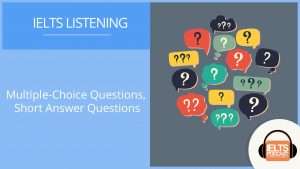 IELTS Listening Multiple Choice Questions